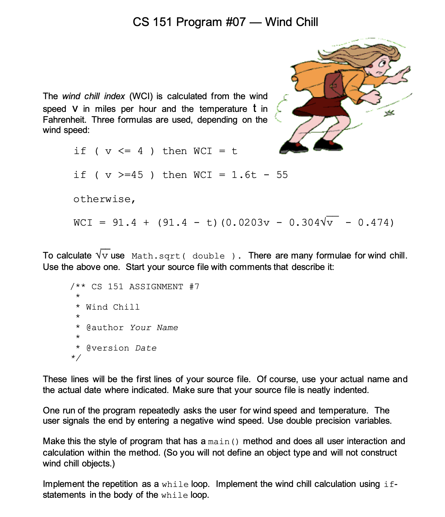 Solved CS 151 Program \#07 - Wind Chill The wind chill index | Chegg.com