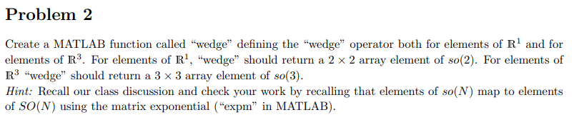 Problem 2 Create a MATLAB function called "wedge" | Chegg.com