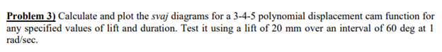 Solved Problem 3) Calculate and plot the svaj diagrams for a | Chegg.com