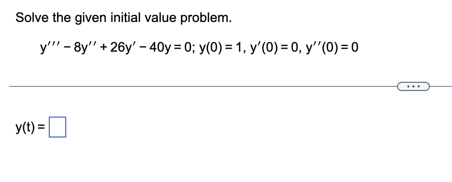 Solved Solve the given initial value problem. | Chegg.com
