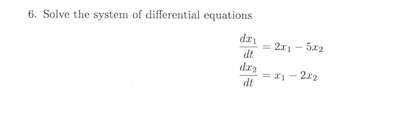 Solved 6. Solve the system of differential equations | Chegg.com