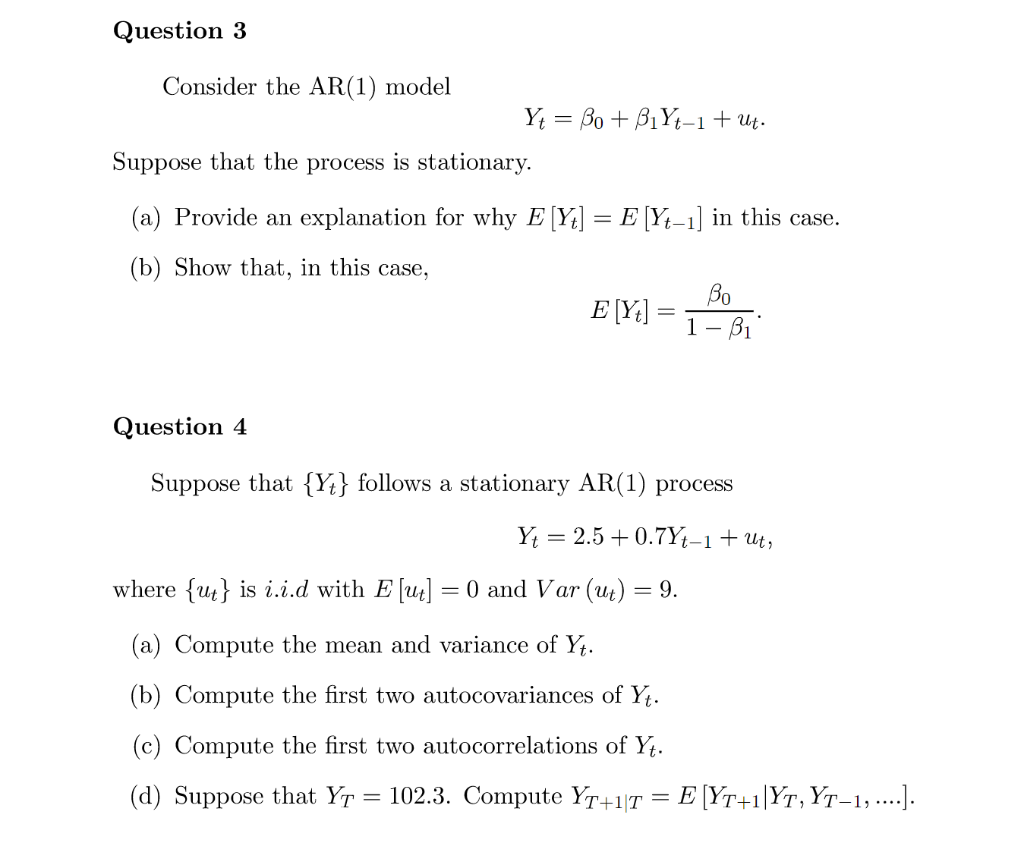 Solved Question 3 Consider the AR(1) model Y+ = Bo + B1Y-1 + | Chegg.com