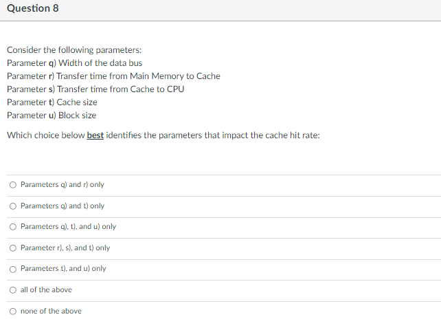 Solved Question 8 Consider the following parameters: | Chegg.com