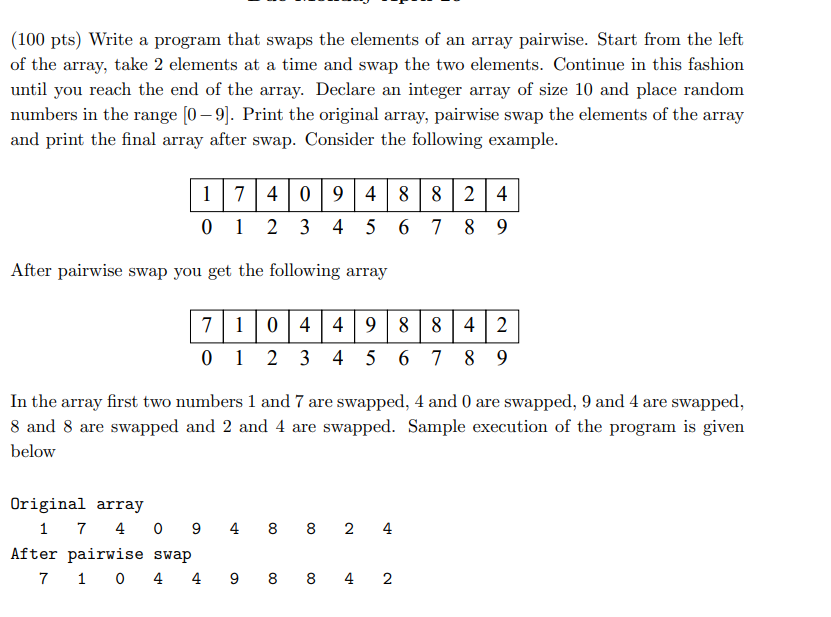 Solved (100 pts) Write a program that swaps the elements of | Chegg.com