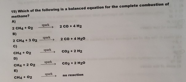 Solved 19) Which of the following is a balanced equation for | Chegg.com