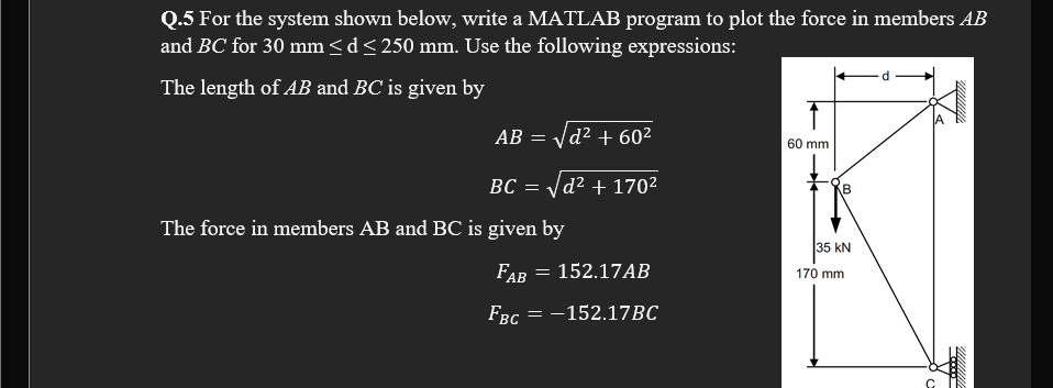 Solved Q.5 For the system shown below, write a MATLAB | Chegg.com
