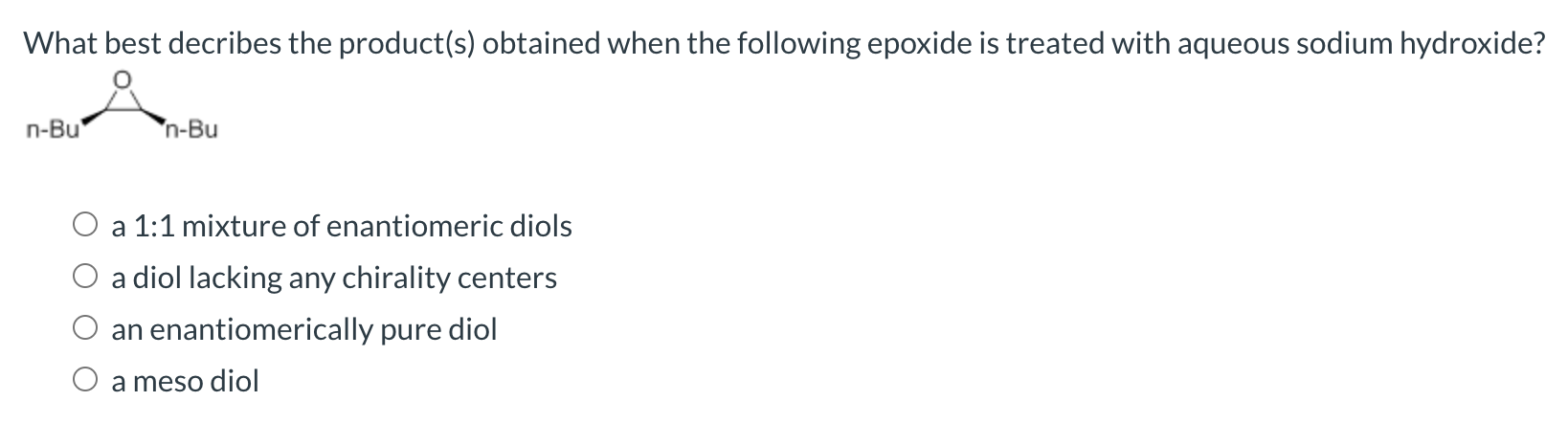 Solved What best decribes the product(s) obtained when the | Chegg.com