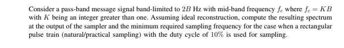 Solved Consider a pass-band message signal band-limited to | Chegg.com