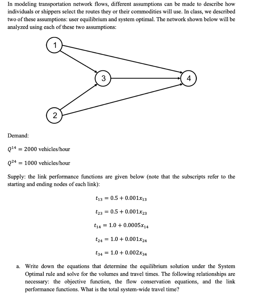 Solved In modeling transportation network flows, different | Chegg.com