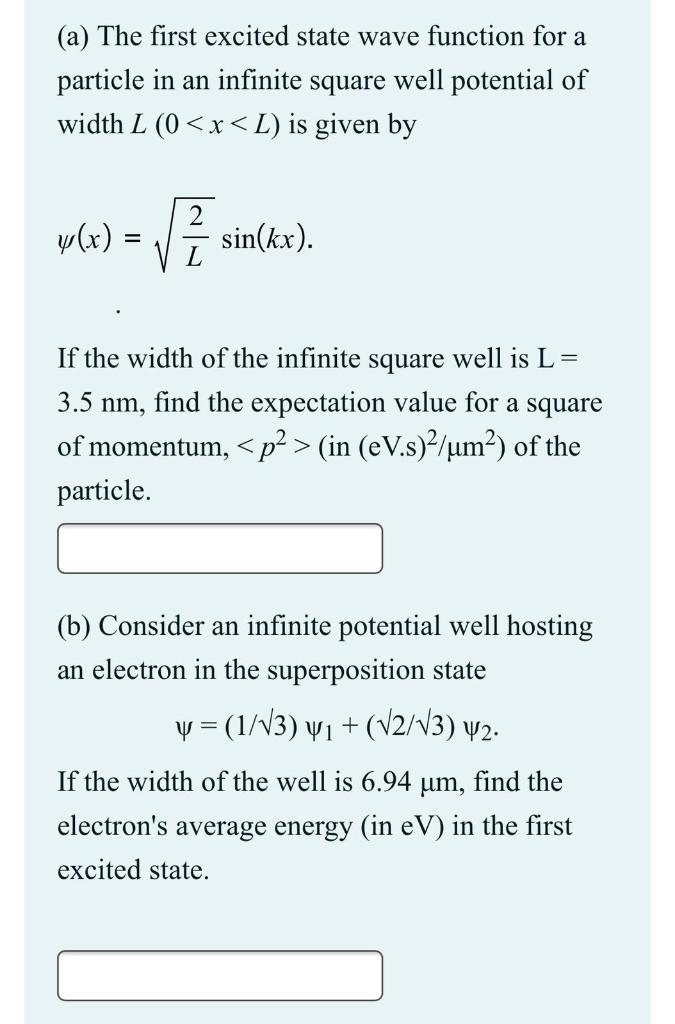 Solved A The First Excited State Wave Function For A