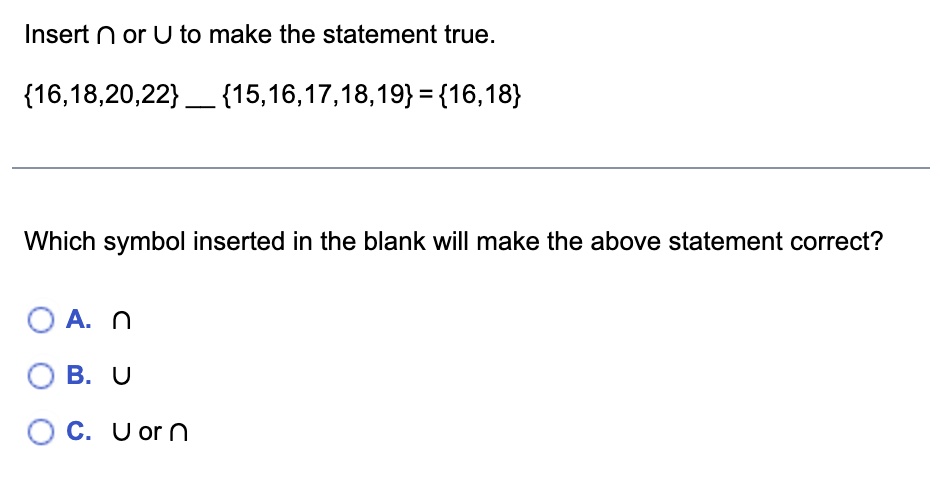 Solved Insert ∩ or ∪ to make the statement true. | Chegg.com