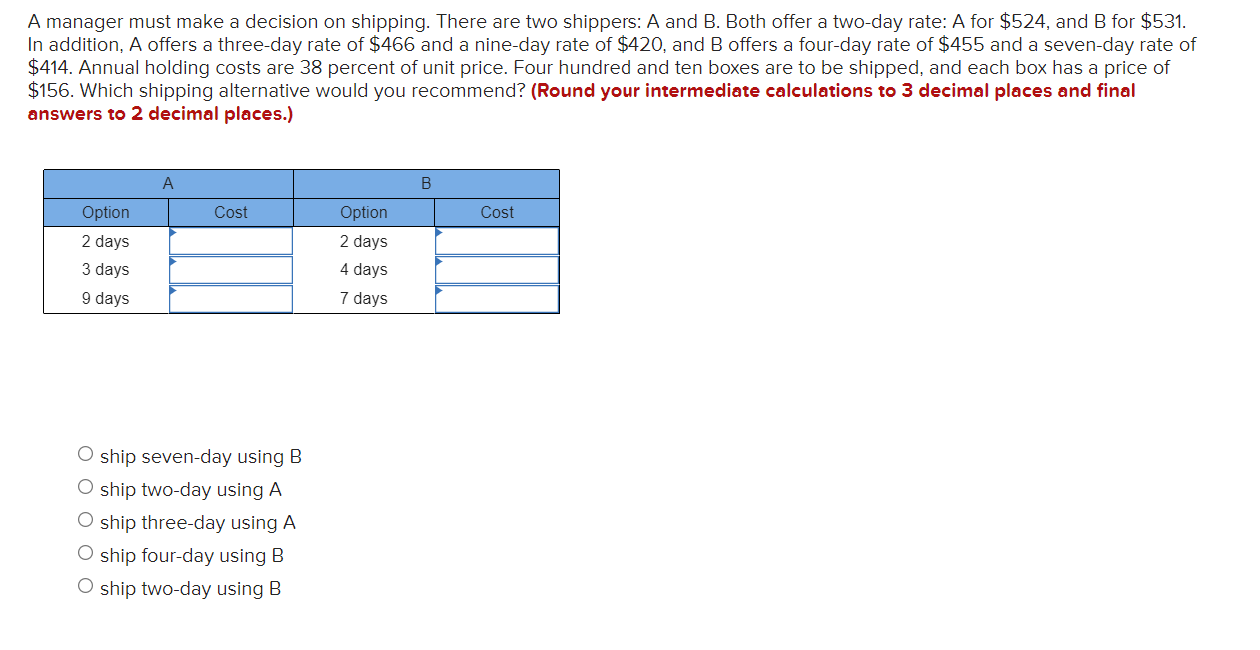 A manager must make a decision on shipping. There are | Chegg.com