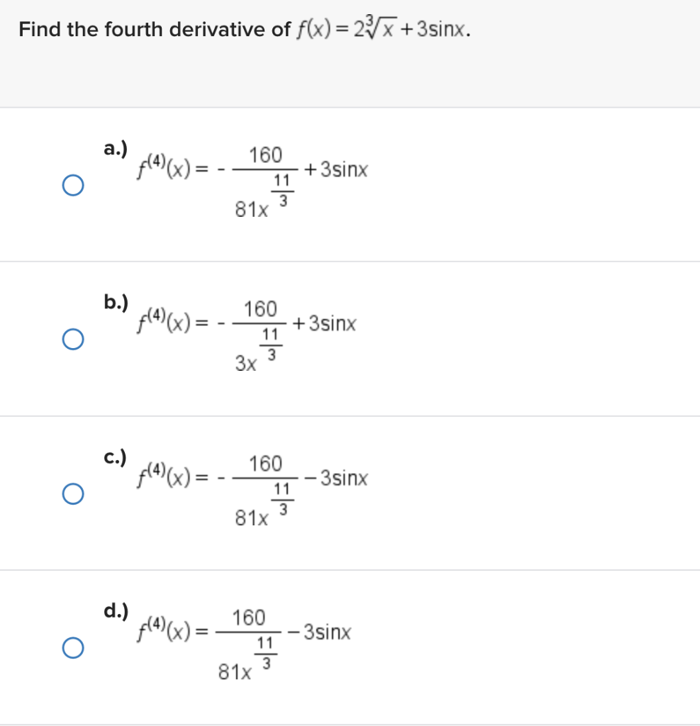 Solved fourth derivative of f(x)=23x+3sinx a.) | Chegg.com
