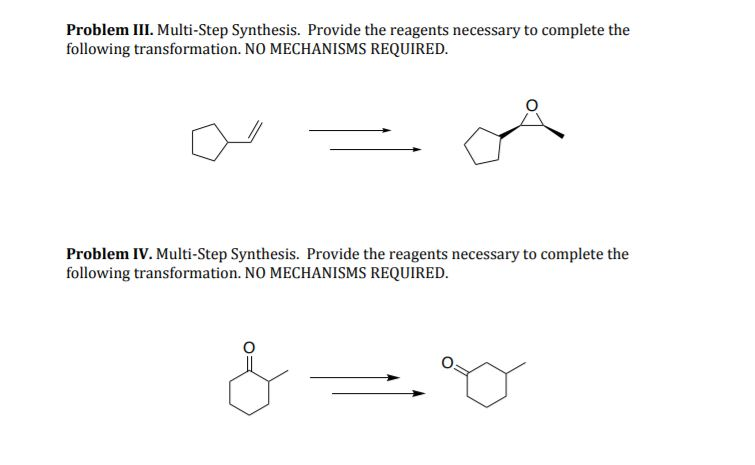 Solved Problem III. Multi-Step Synthesis. Provide the | Chegg.com