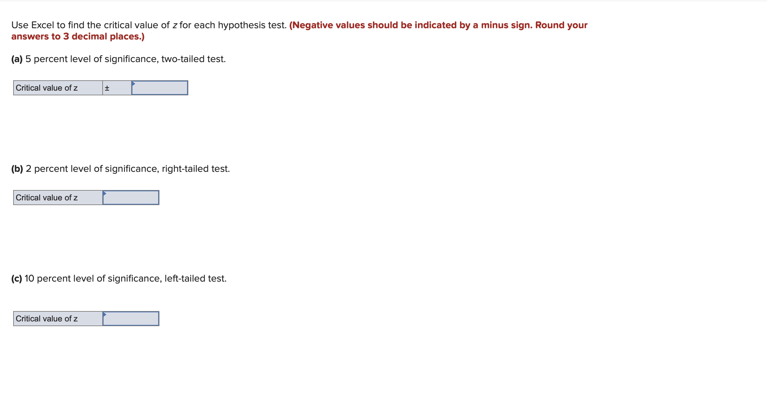 Solved Use Excel to find the critical value of z ﻿for each | Chegg.com