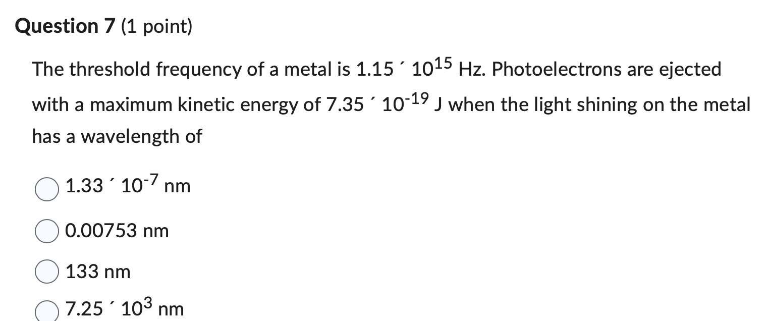 Solved The threshold frequency of a metal is 1.15′1015 Hz. | Chegg.com