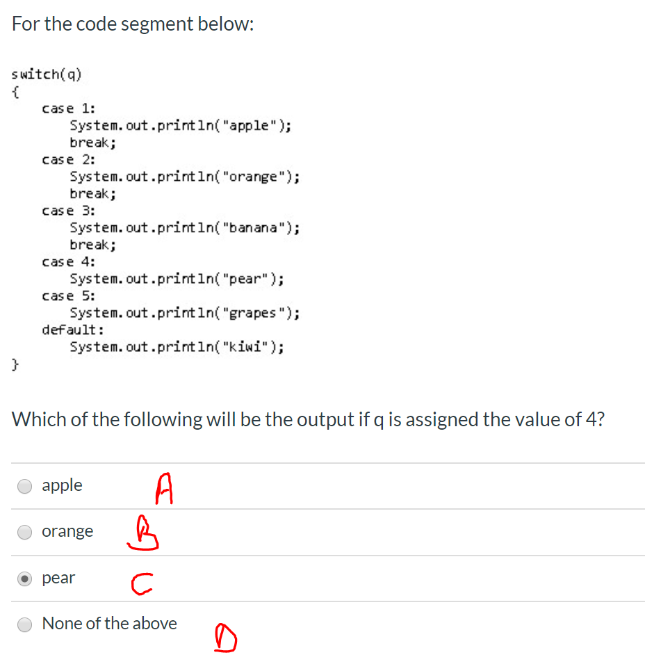 Solved For The Code Segment Below Switch Case 1 4289