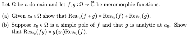 Solved Let be a domain and let f,9:12 → Ĉ be meromorphic | Chegg.com