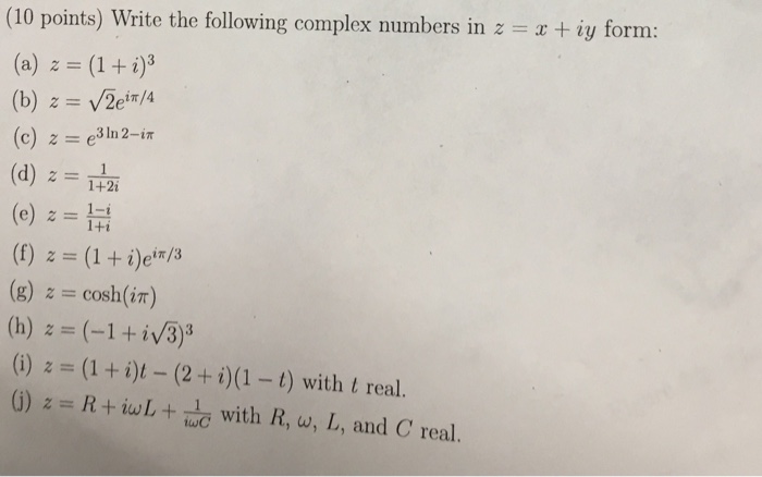 Solved Write the following complex numbers in z = x + iy | Chegg.com