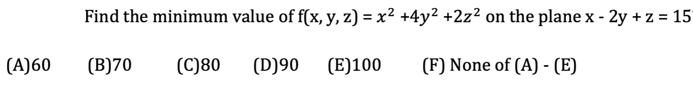 Solved Find the minimum value of f(x, y, z) = x2 +4y2 +2z2 | Chegg.com