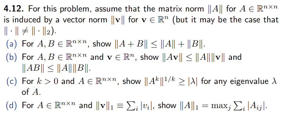 Solved 4.12. For this problem, assume that the matrix norm | Chegg.com