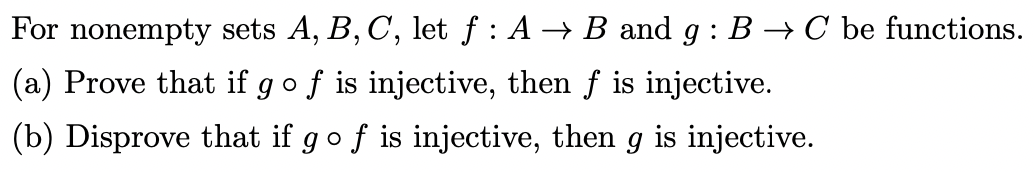 Solved For nonempty sets A,B,C, let f:A→B and g:B→C be | Chegg.com