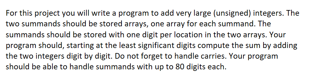 Solved For this project you will write a program to add very | Chegg.com