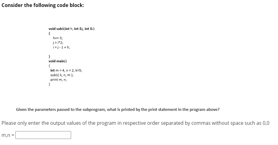Solved Consider the following code block: void sub1(int h, | Chegg.com