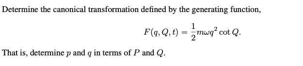 Solved Determine the canonical transformation defined by the | Chegg.com