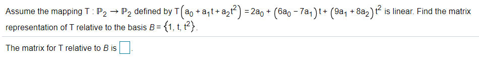 Solved Assume the mapping T: P2 → P2 defined by Tao + aqt+ | Chegg.com