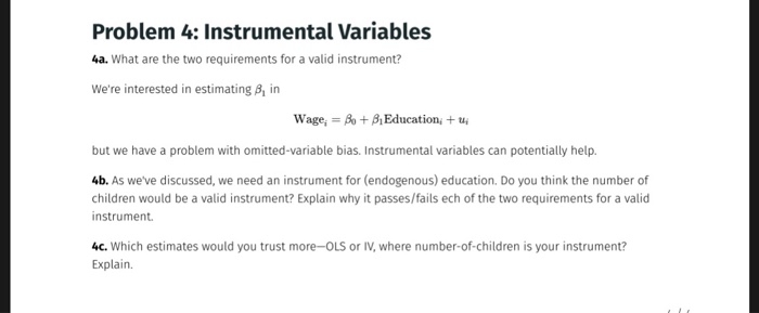 Solved Problem 4: Instrumental Variables 4a. What are the | Chegg.com