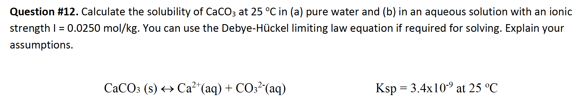 Solved Question \#12. Calculate the solubility of CaCO3 at | Chegg.com
