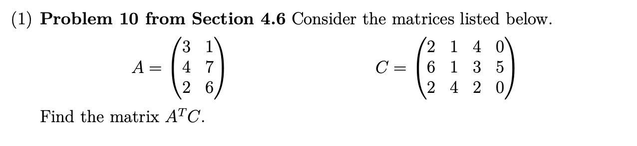Solved (1) ﻿Problem 10 ﻿from Section 4.6 ﻿Consider the | Chegg.com