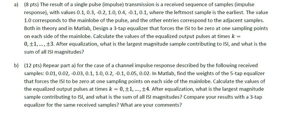 a) (8 pts) The result of a single pulse (impulse) | Chegg.com