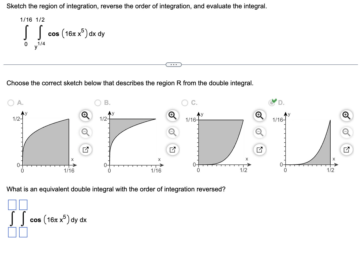 Solved Sketch the region of integration, reverse the order | Chegg.com