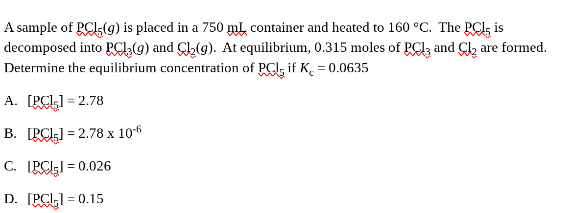 Solved A sample of PCl5(g) ﻿is placed in a 750 ﻿mL container | Chegg.com