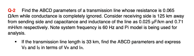 Solved Q-2 Find the ABCD parameters of a transmission line | Chegg.com