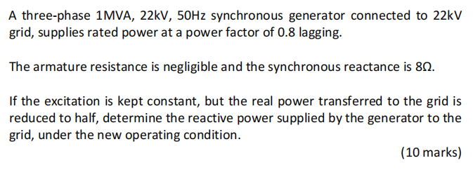Solved A three-phase 1MVA,22kV,50 Hz synchronous generator | Chegg.com