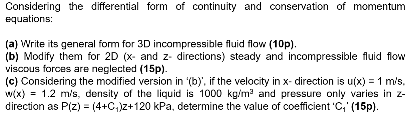 Solved Considering the differential form of continuity and | Chegg.com