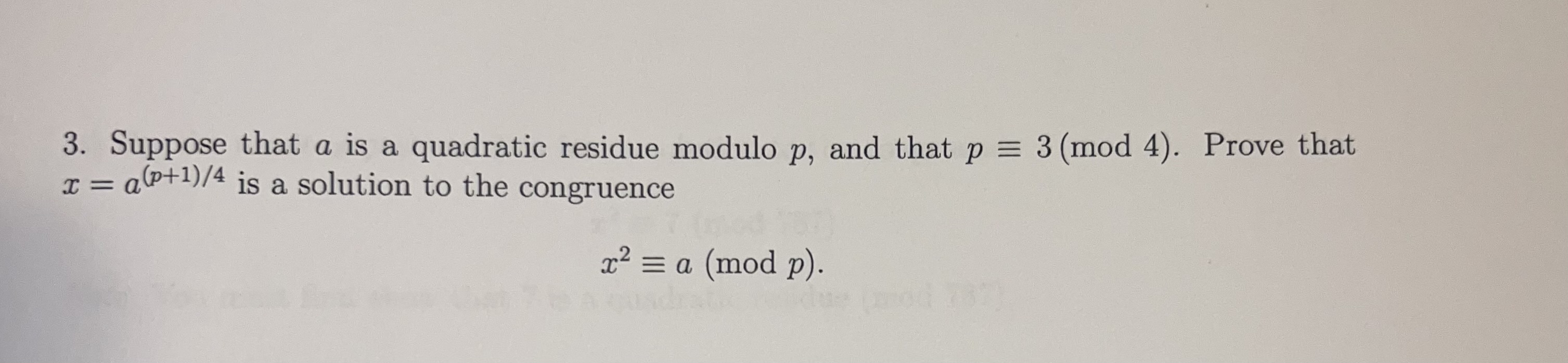 Solved 3. Suppose that a is a quadratic residue modulo p, | Chegg.com