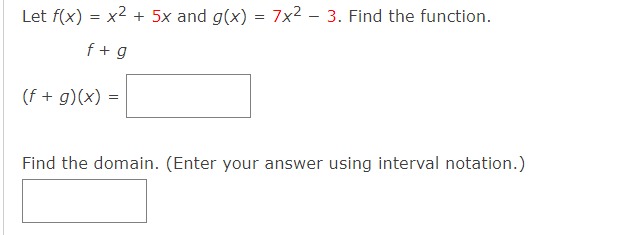 Let f(x)=x2+5x ﻿and g(x)=7x2-3. ﻿Find the | Chegg.com