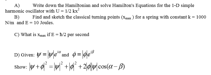 Solved A) Write down the Hamiltonian and solve Hamilton's | Chegg.com