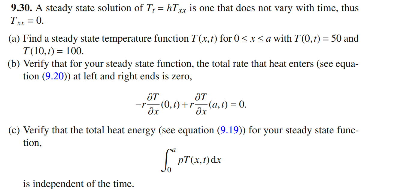 Solved 9.30. A steady state solution of Tt=hTxx is one that | Chegg.com