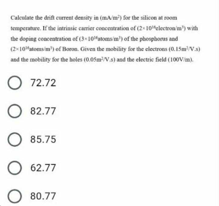 Solved Calculate the drift current density in (mA/m-) for | Chegg.com