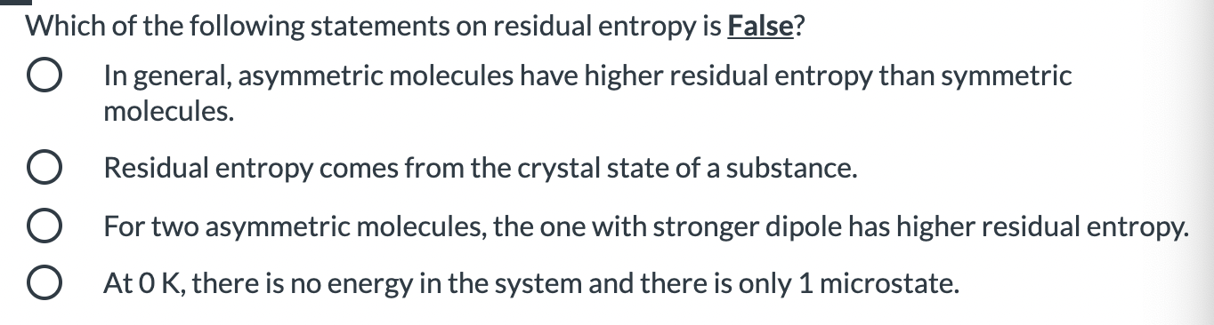 Solved Which of the following statements on residual entropy | Chegg.com