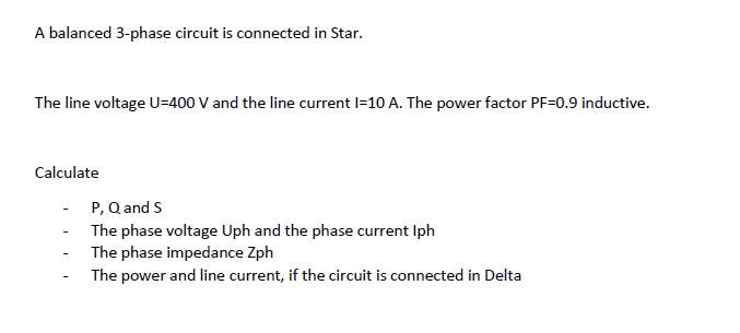 Solved A balanced 3-phase circuit is connected in Star.The | Chegg.com