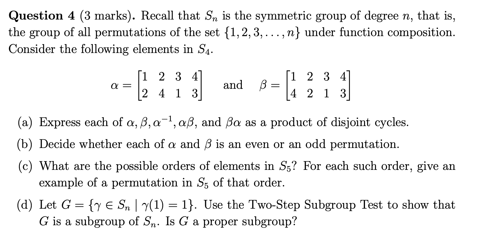 Solved Question 4 (3 marks). Recall that Sn is the symmetric | Chegg.com