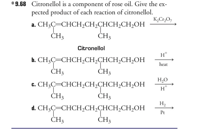 Solved Citronellol is a component of rose oil. Give the ex | Chegg.com