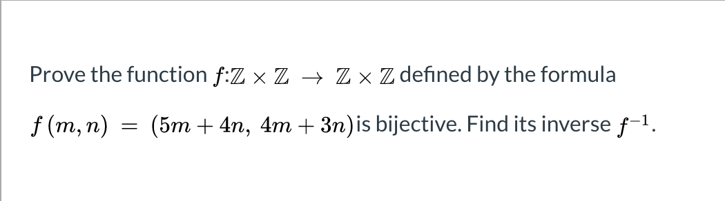 Solved Prove the function f:Z Z → Z Z defined by the formula | Chegg.com