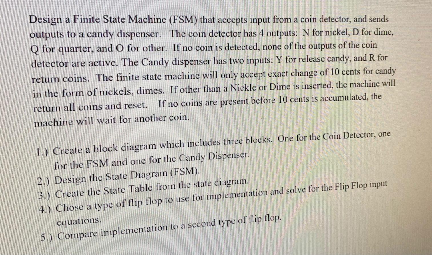 Solved Design a Finite State Machine (FSM) that accepts | Chegg.com